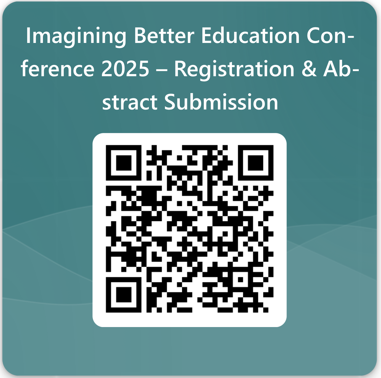 Call for Abstracts – Imagining Better Education Conference 2025 ...